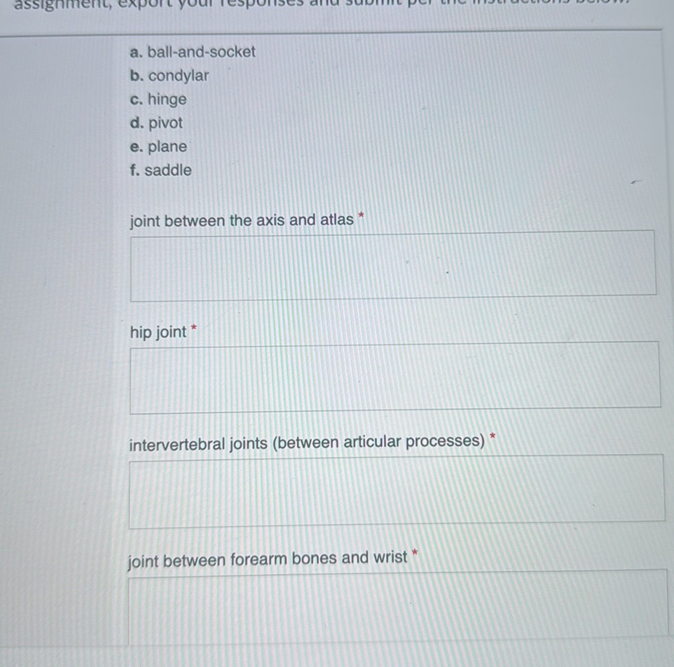 a. ball-and-socket b. condylar c. hinge | StudyX