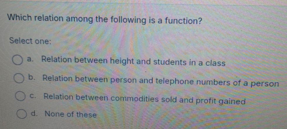 Which relation among the following is a | StudyX