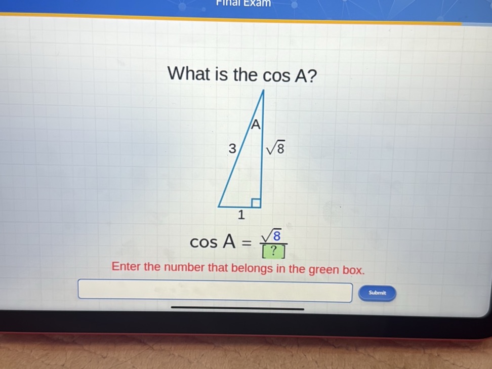 What is the cos A? ``` A 3 √8 1 ``` | StudyX