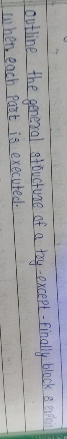 outline the general structure of a | StudyX