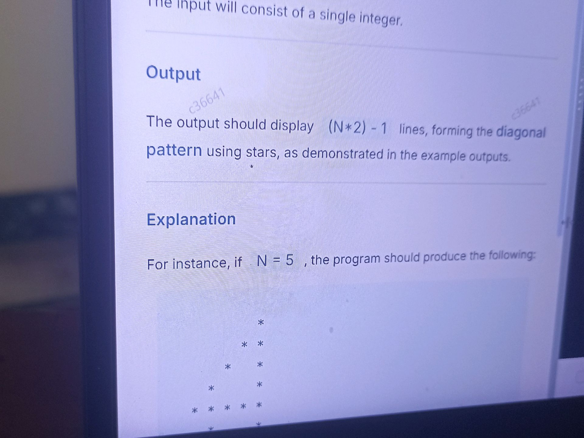 The output should display (N*2) - 1 lines, | StudyX