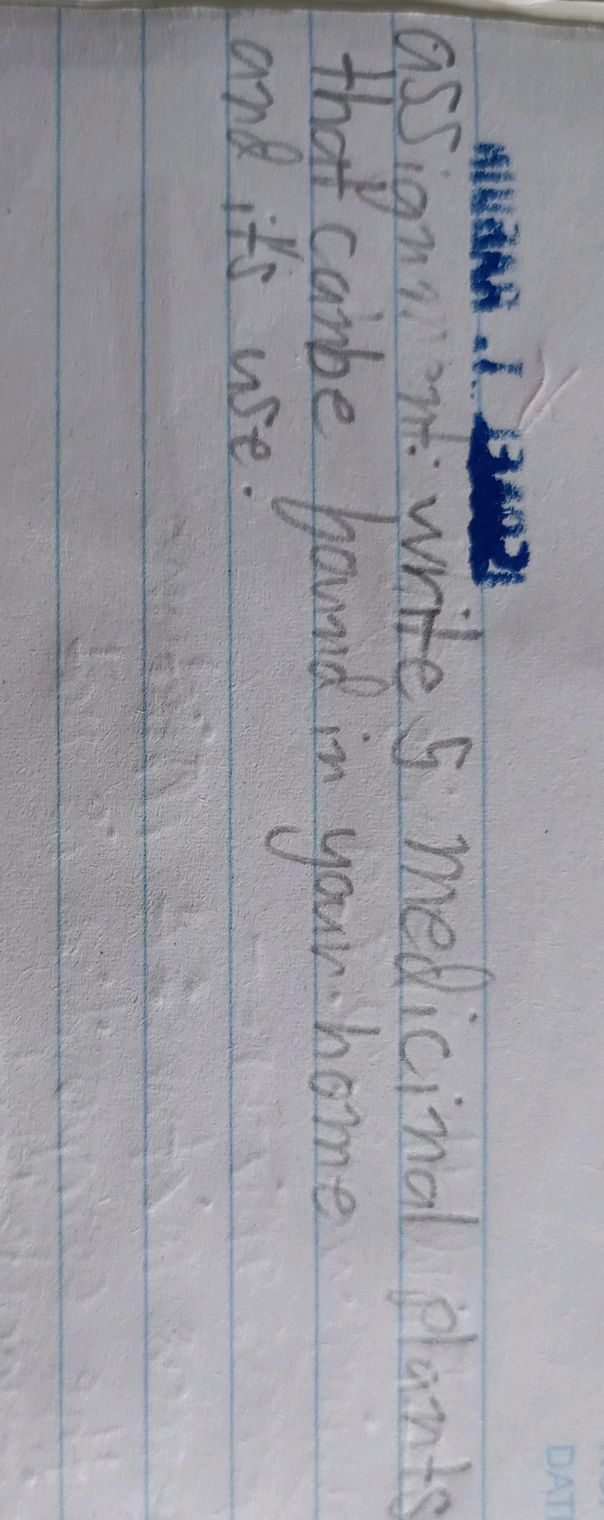 Assignment: write 5 medicinal plants that | StudyX