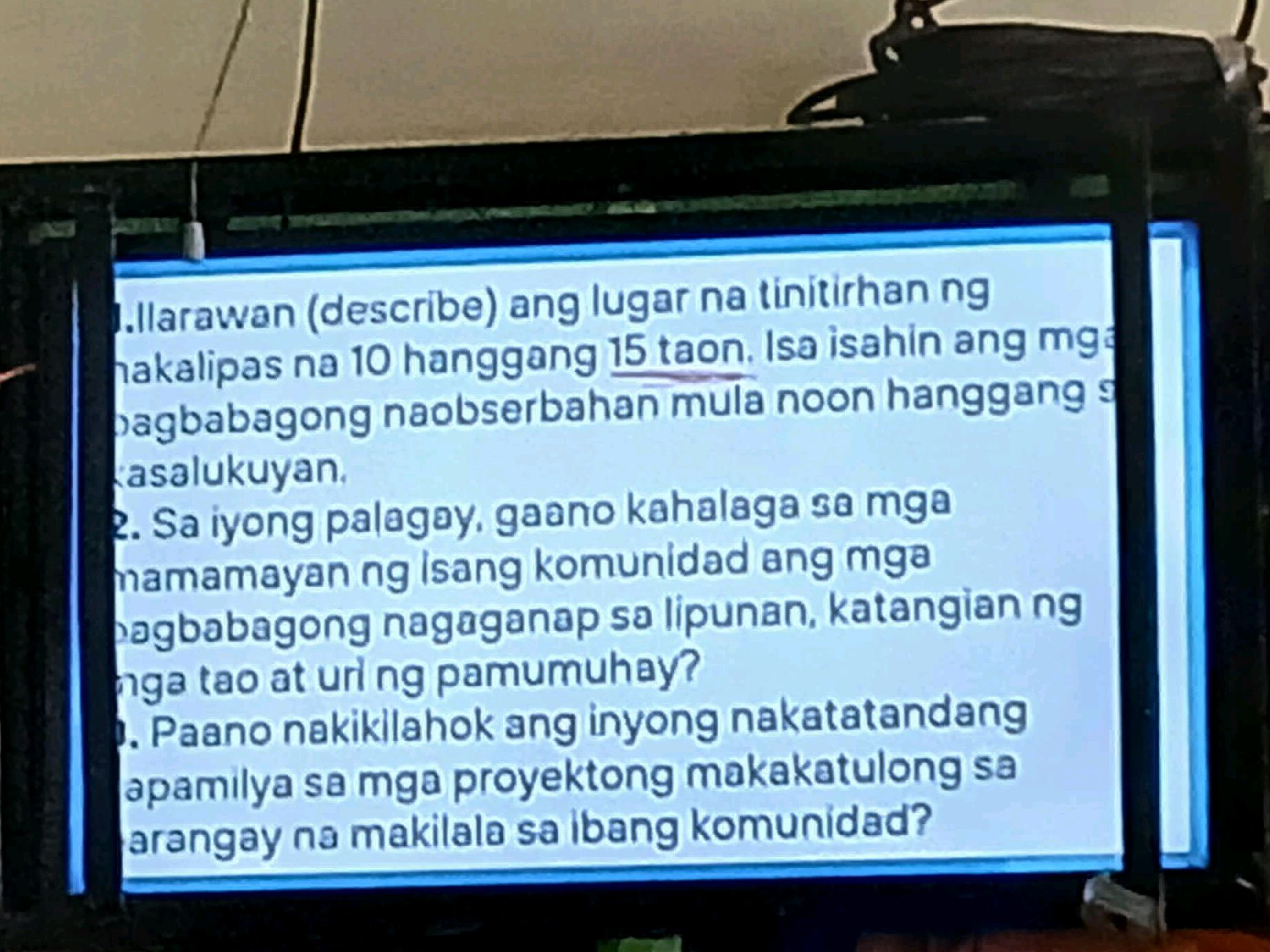 1. Ilarawan (describe) ang lugar na | StudyX