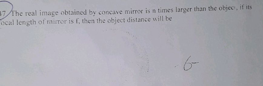 47. The real image obtained by concave | StudyX