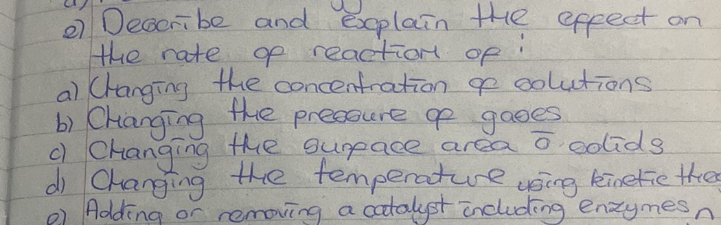 2) Describe and Explain the effect on the | StudyX