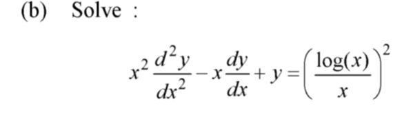 (b) Solve: $x^2 {d^2y}{dx^2} - x {dy}{dx} | StudyX