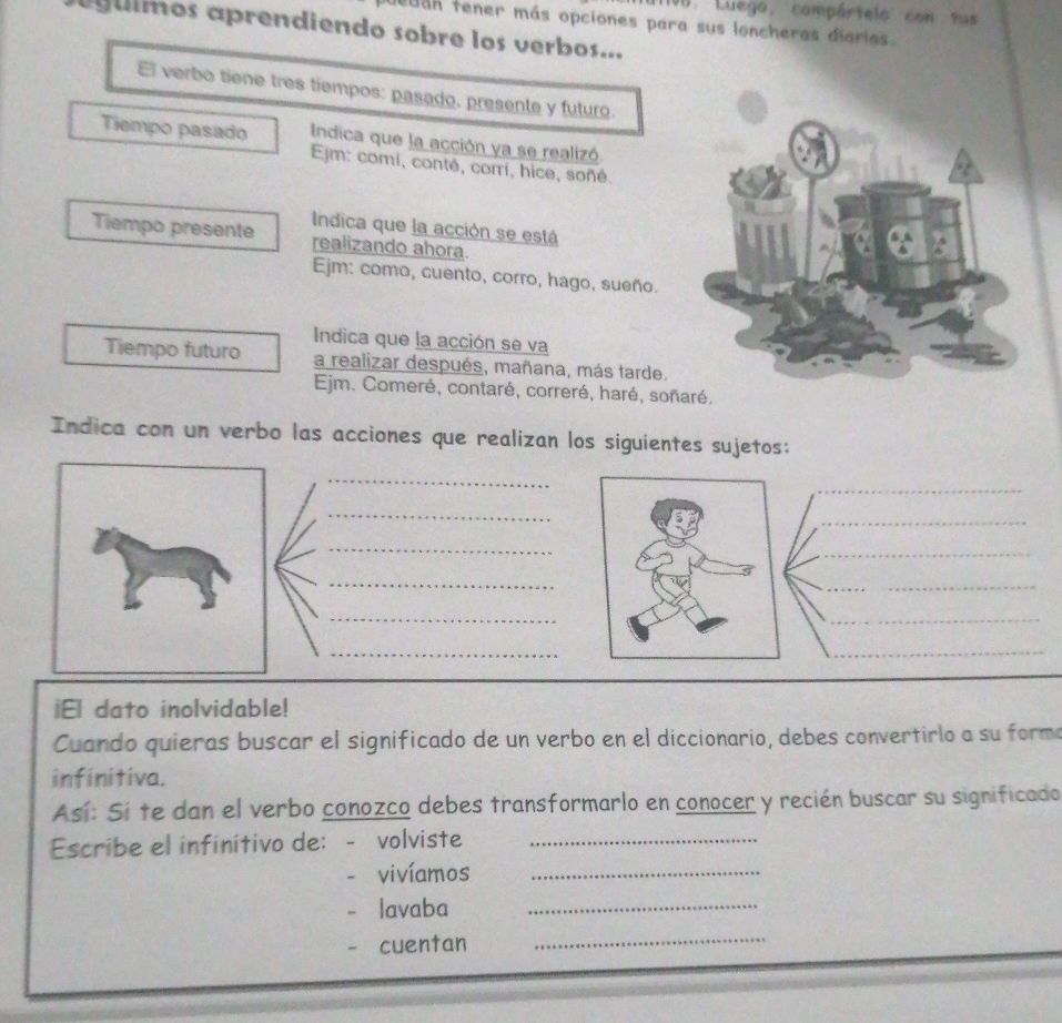 El verbo tiene tres tiempos: pasado, | StudyX