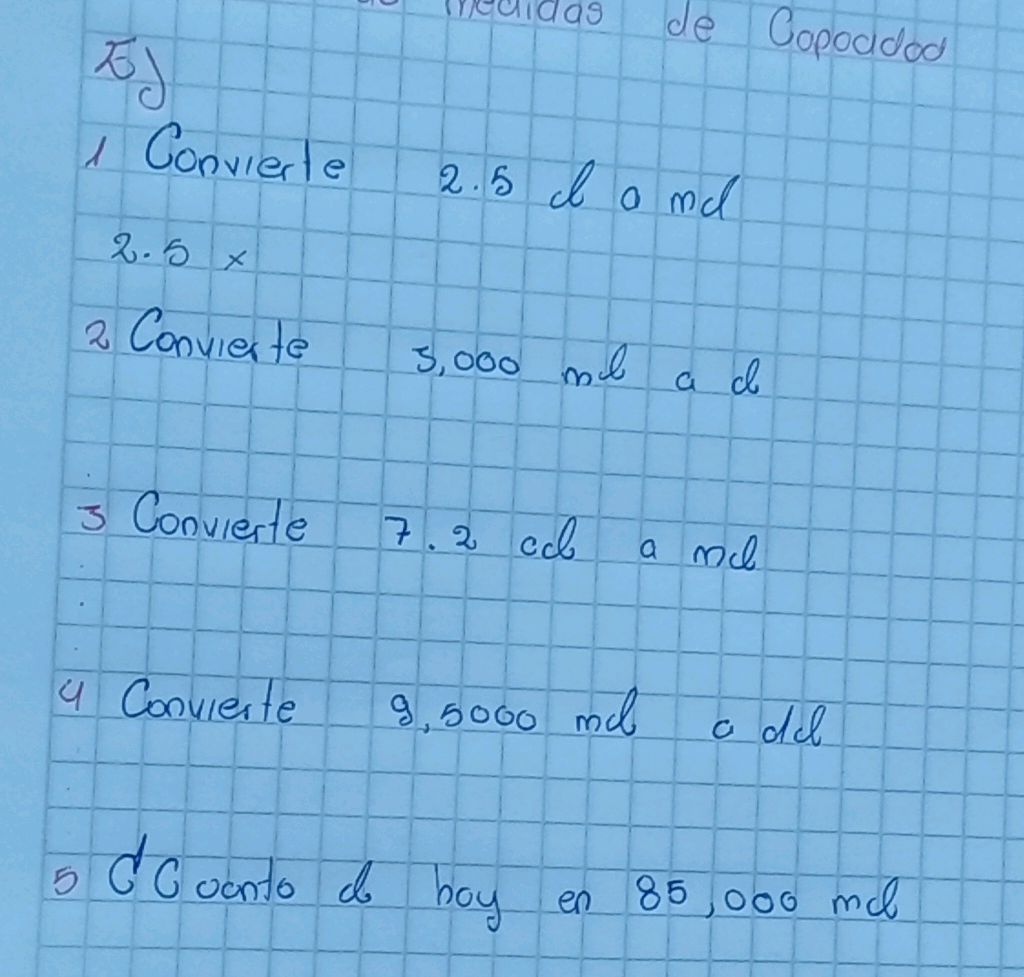 1 Convierte 2.5 l a ml 2 Convierte 3,000 ml | StudyX