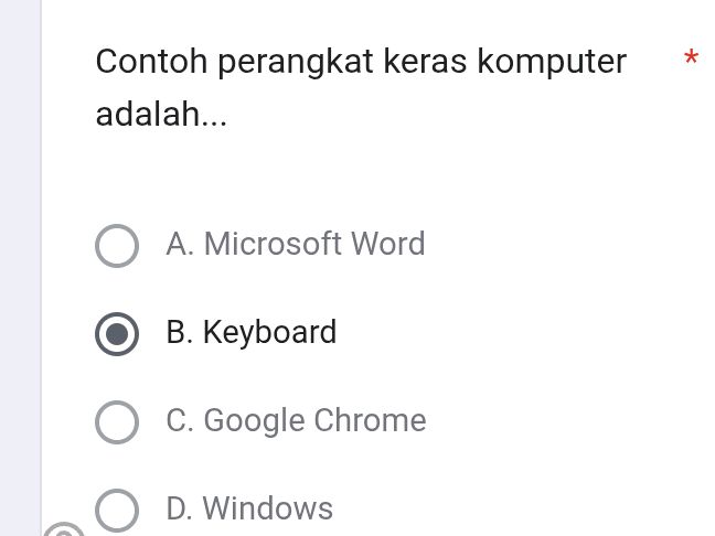 Contoh perangkat keras komputer adalah... | StudyX