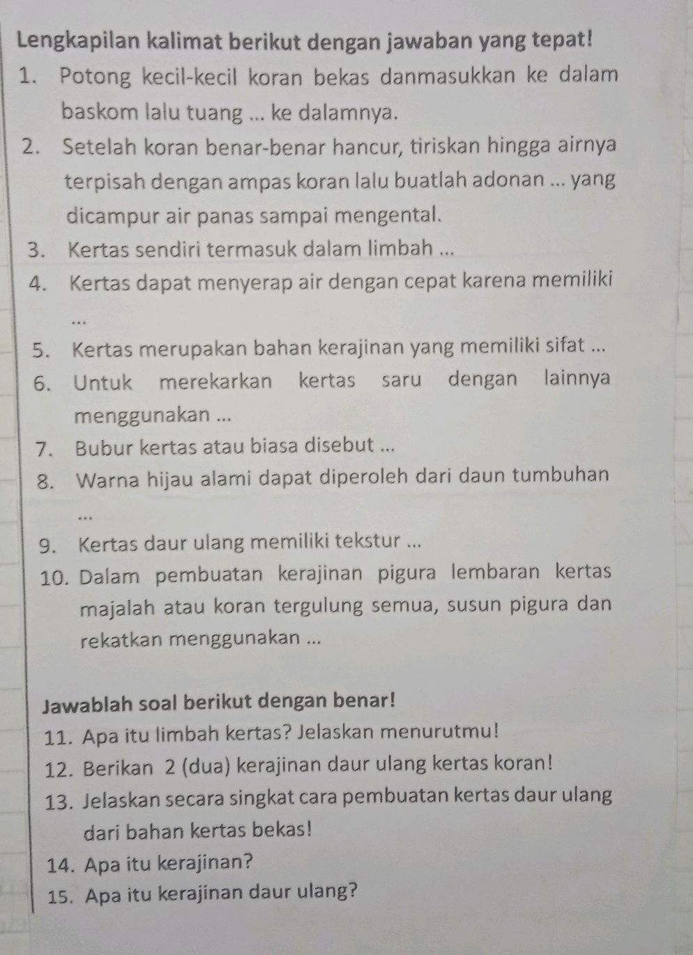 Lengkapilan kalimat berikut dengan jawaban | StudyX