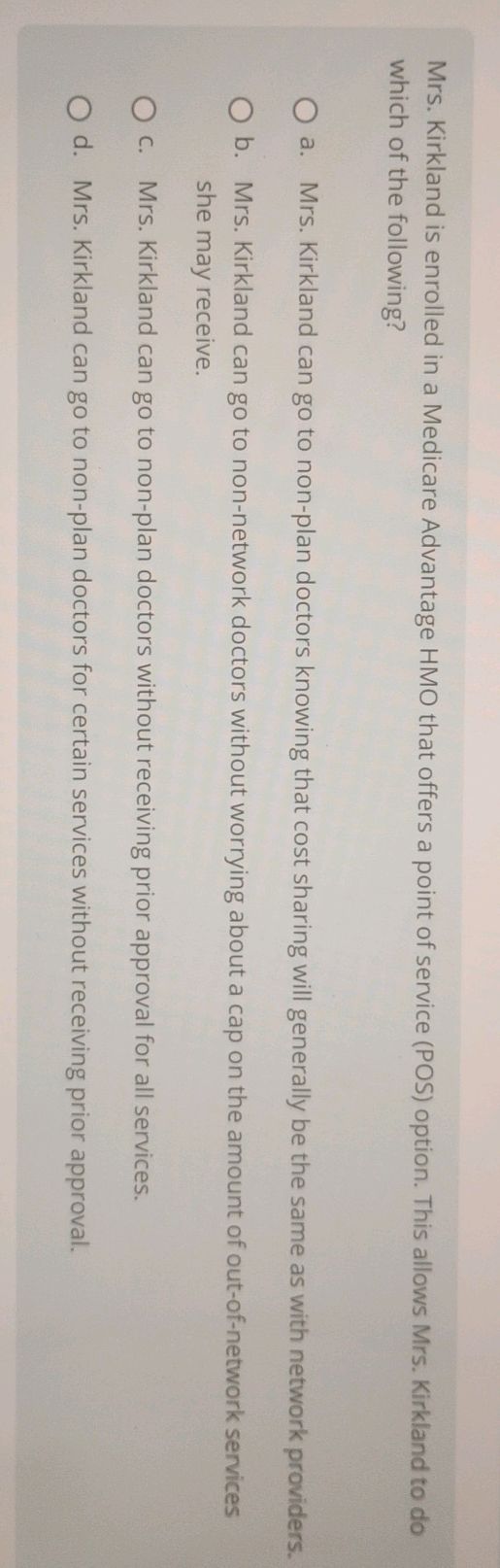 Mrs. Kirkland is enrolled in a Medicare | StudyX