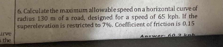 6. Calculate the maximum allowable speed on | StudyX
