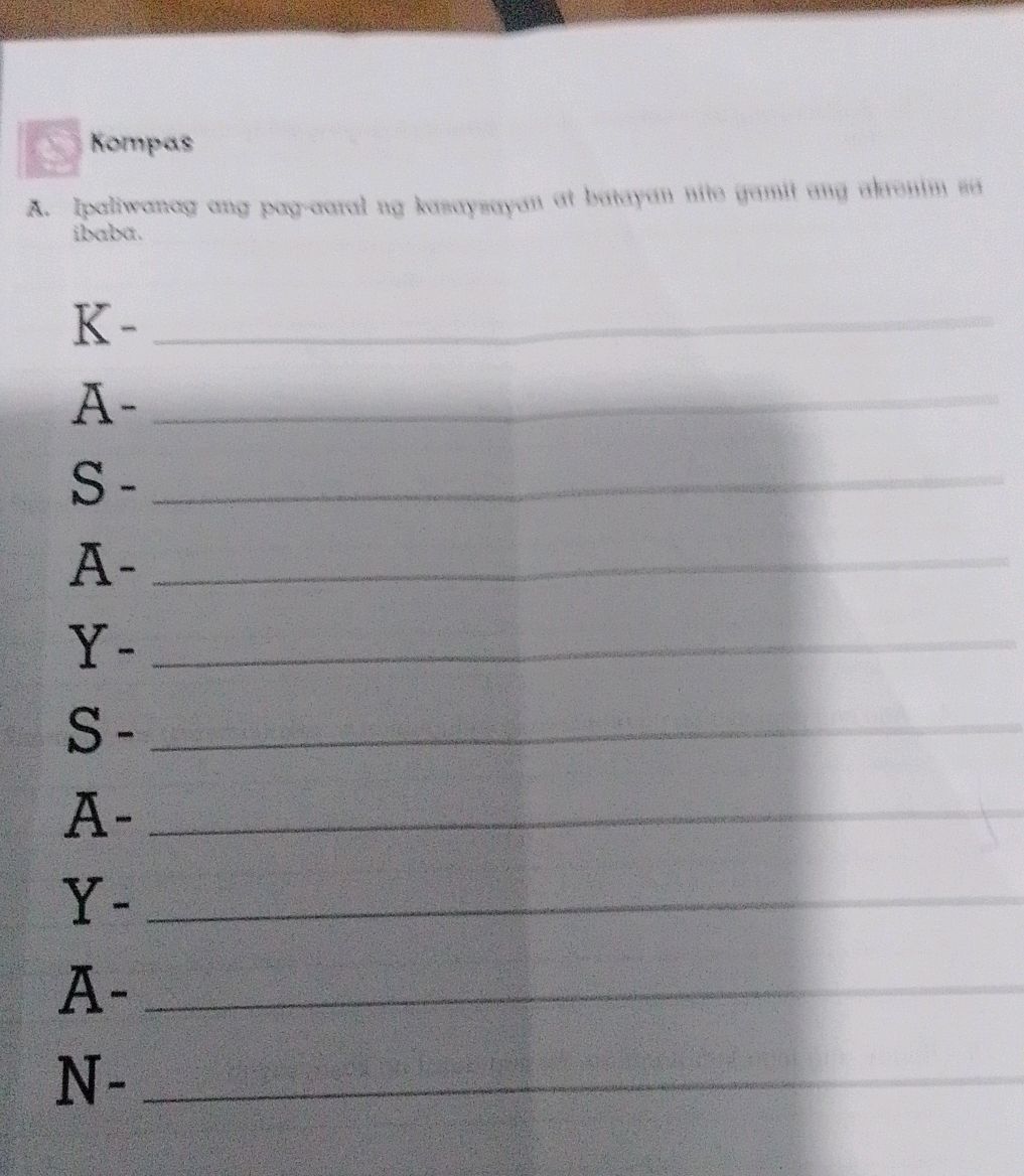 A. Ipaliwanag ang pag-aaral ng kasaysayan at | StudyX