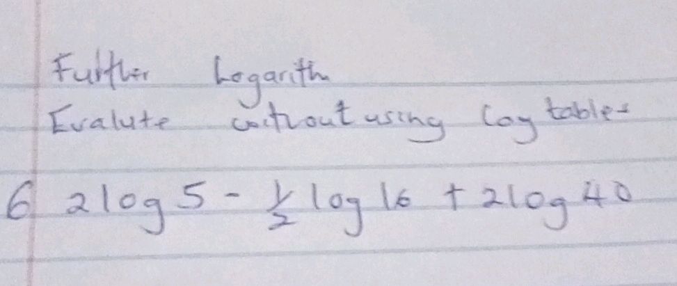 Evaluate without using log tables: 6 * | StudyX