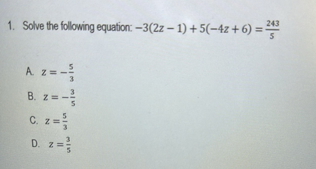 1. Solve the following equation: $-3(2z - 1) | StudyX