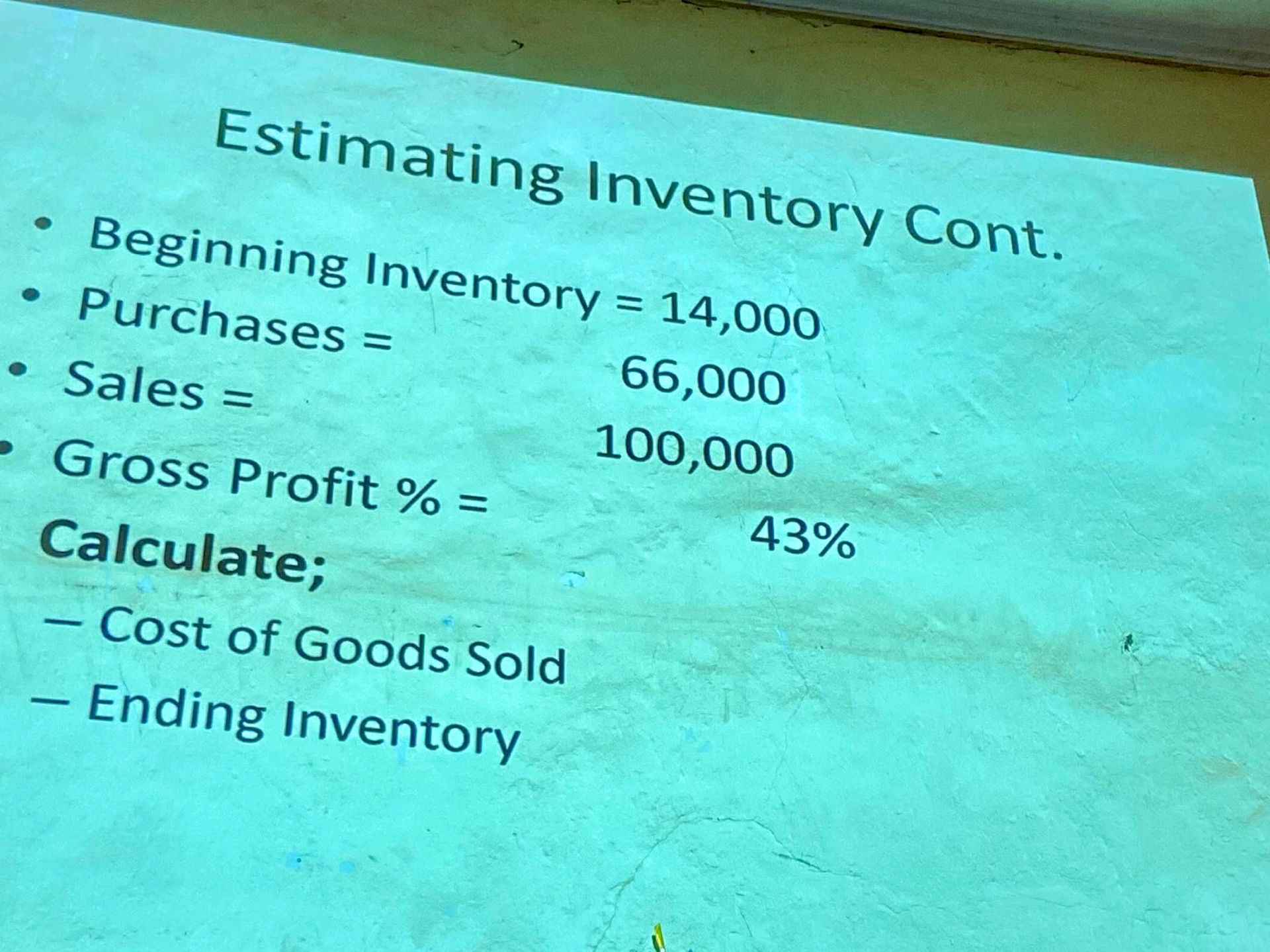 Estimating Inventory Cont. * Beginning | StudyX