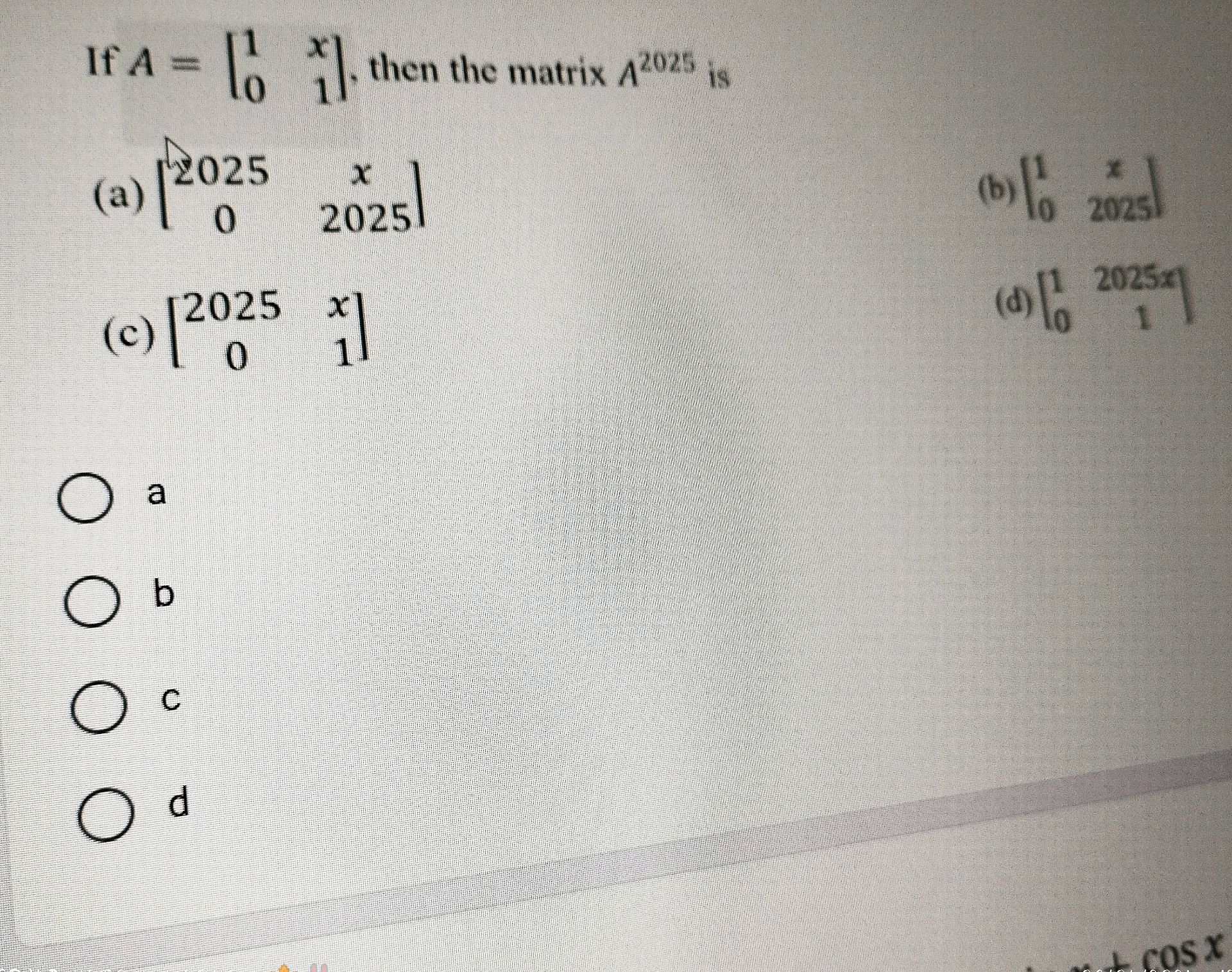 If $A = 1 x 0 1 \$, then the matrix | StudyX
