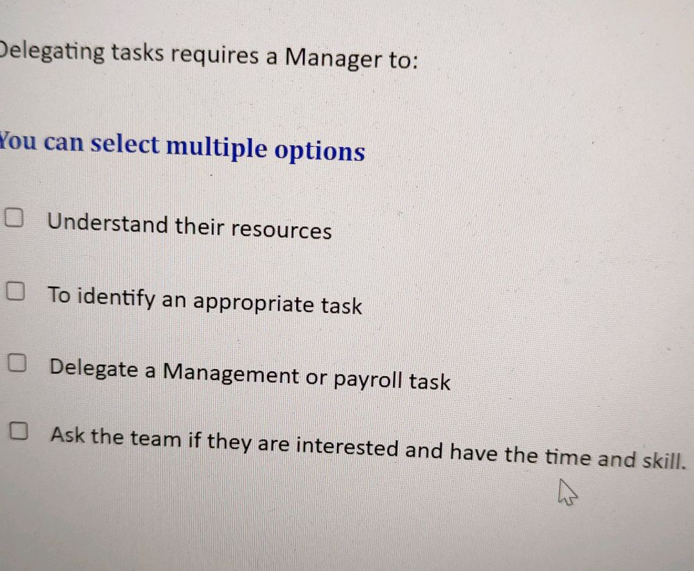 Delegating tasks requires a Manager to: You | StudyX