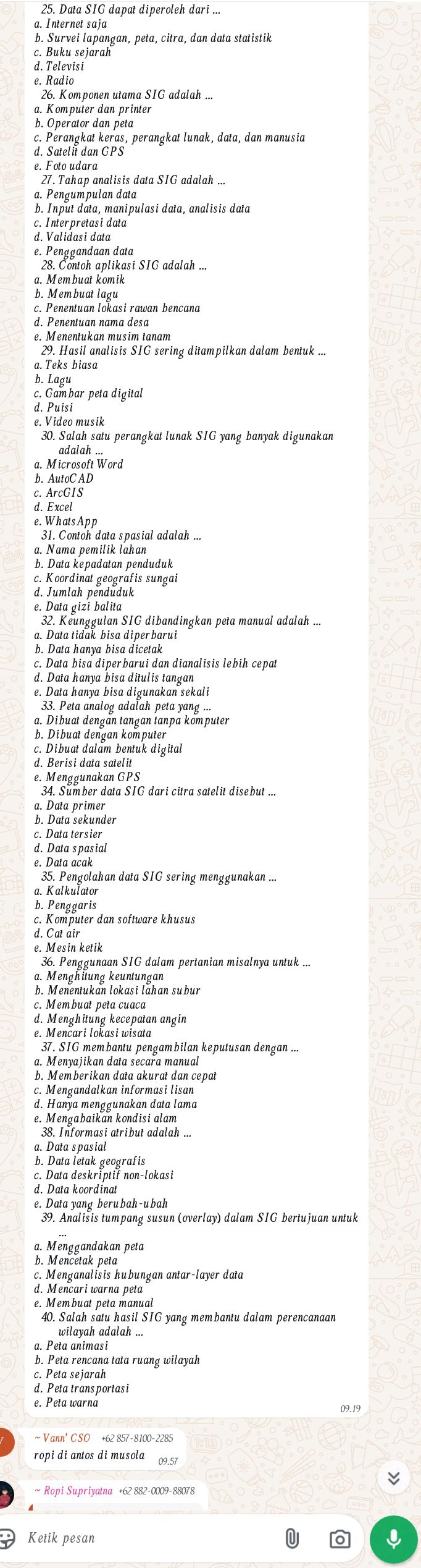 25. Data SIG dapat diperoleh dari ... a. | StudyX