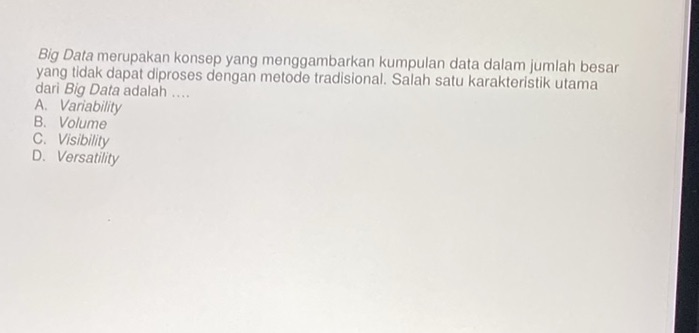 Big Data merupakan konsep yang menggambarkan | StudyX