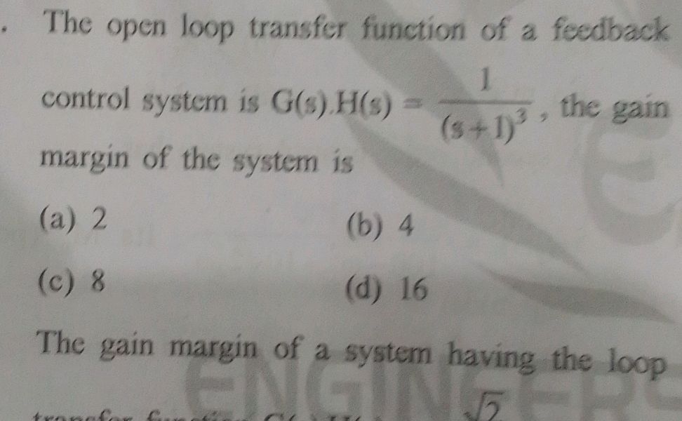 The open loop transfer function of a | StudyX