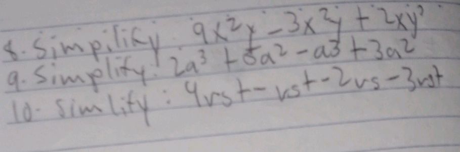8. Simplify: $9x^2y - 3x^2y + 2xy^2$ 9. | StudyX