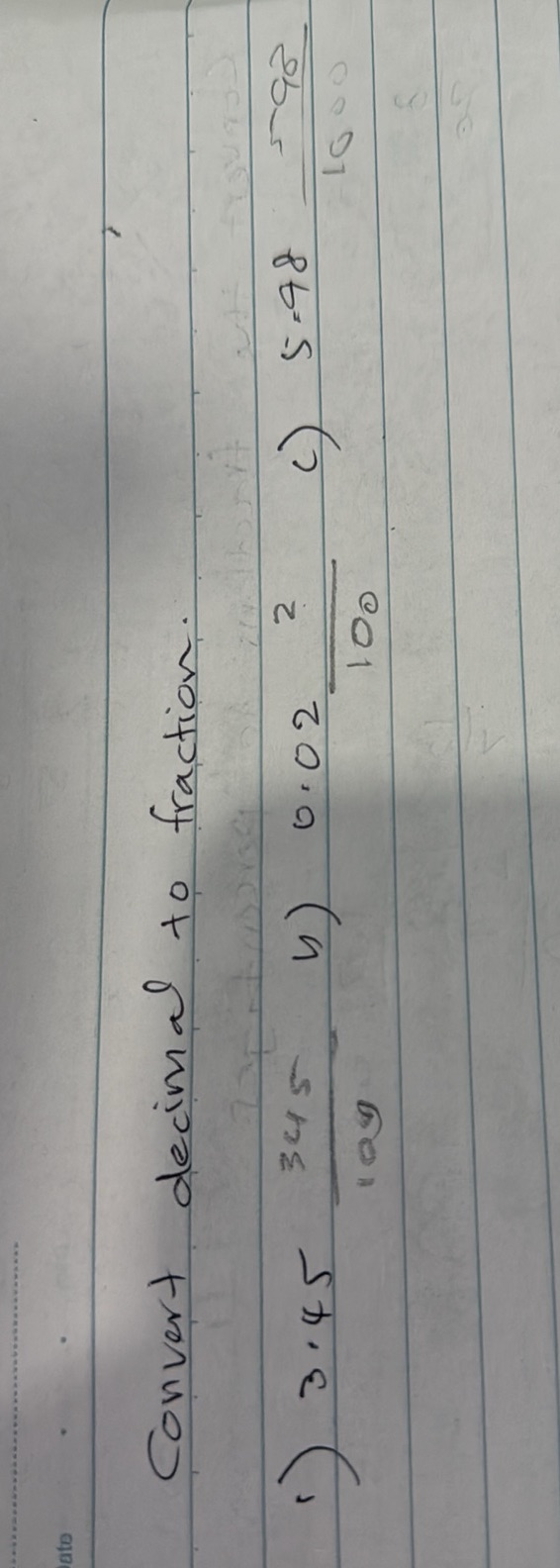 Convert decimal to fraction. a) 3.45 = | StudyX