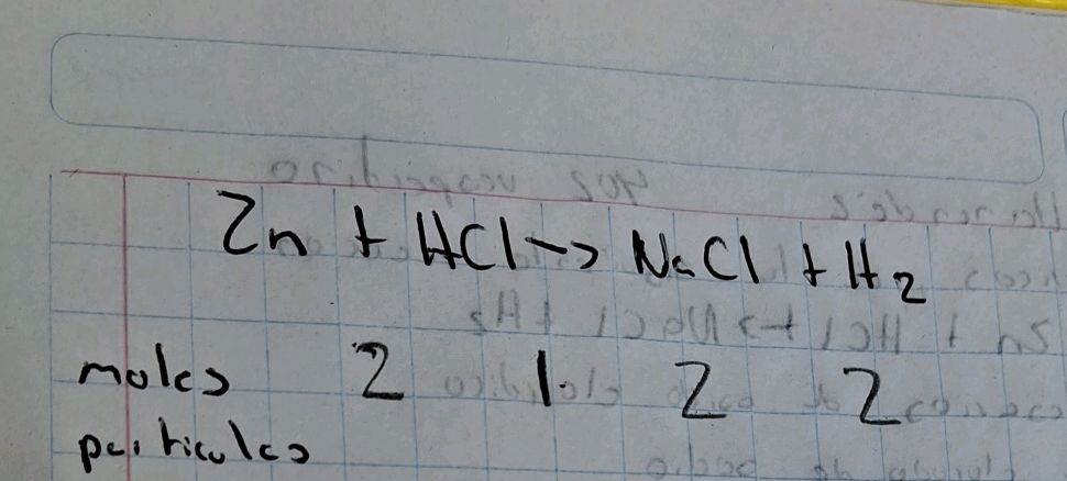 Zn + HCl -> NaCl + H₂ moles 2 1 2 2 | StudyX