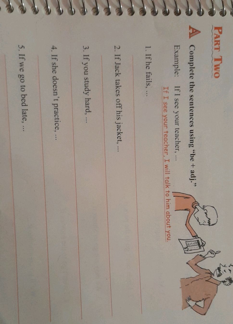 PART TWO A Complete the sentences using “be | StudyX