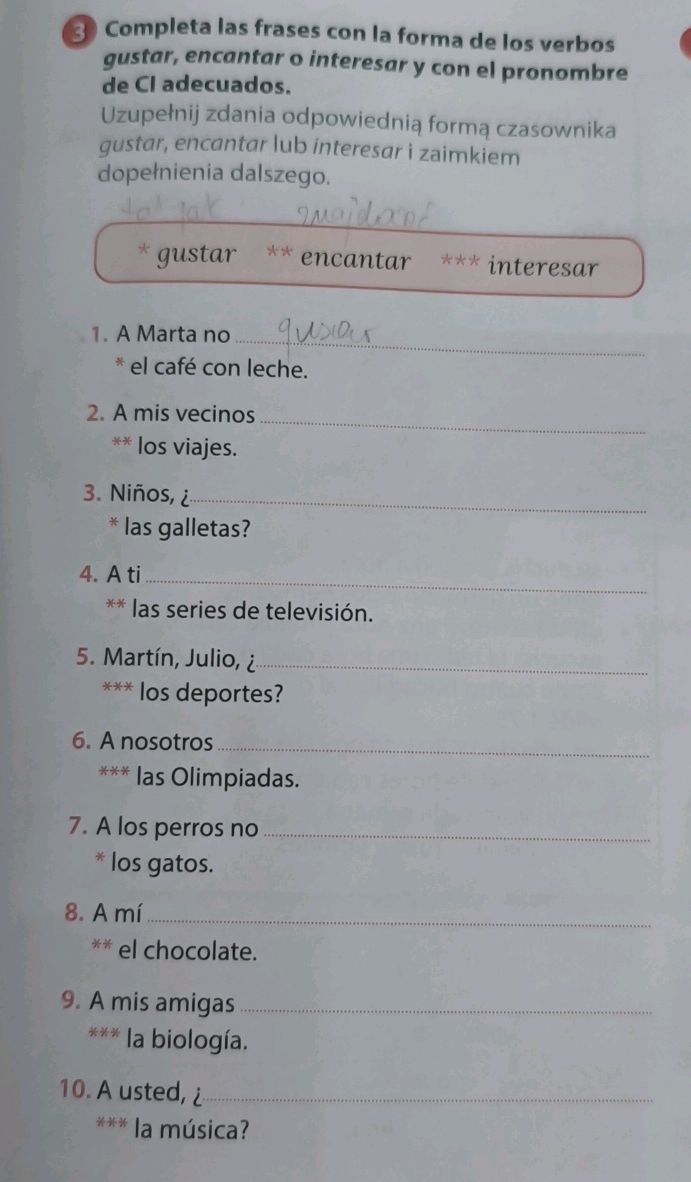 Completa las frases con la forma de los | StudyX