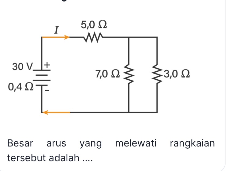 Besar arus yang melewati rangkaian tersebut | StudyX