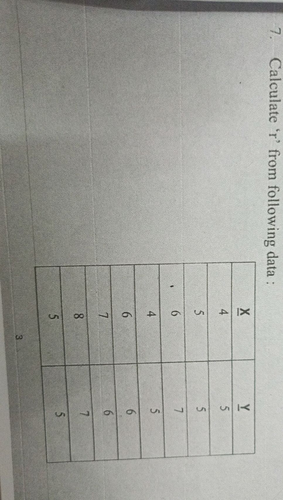 7. Calculate 'r' from following data : | X | StudyX