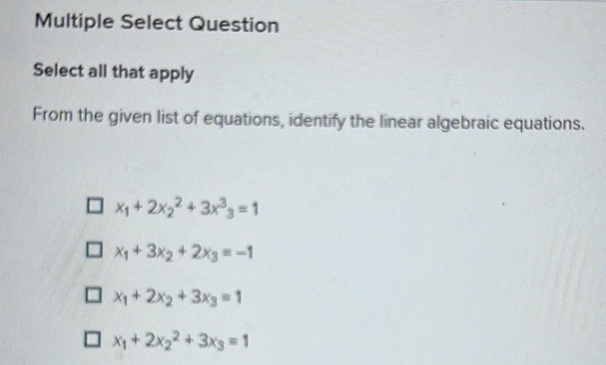From the given list of equations, identify | StudyX