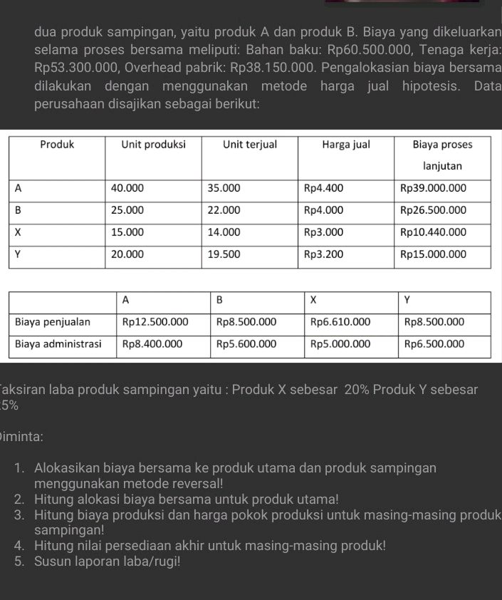 dua produk sampingan, yaitu produk A dan | StudyX