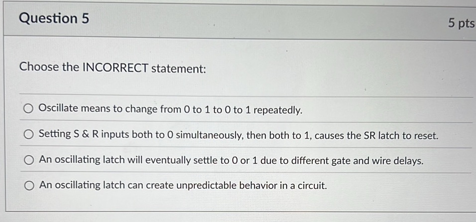 Choose the INCORRECT statement: Oscillate | StudyX