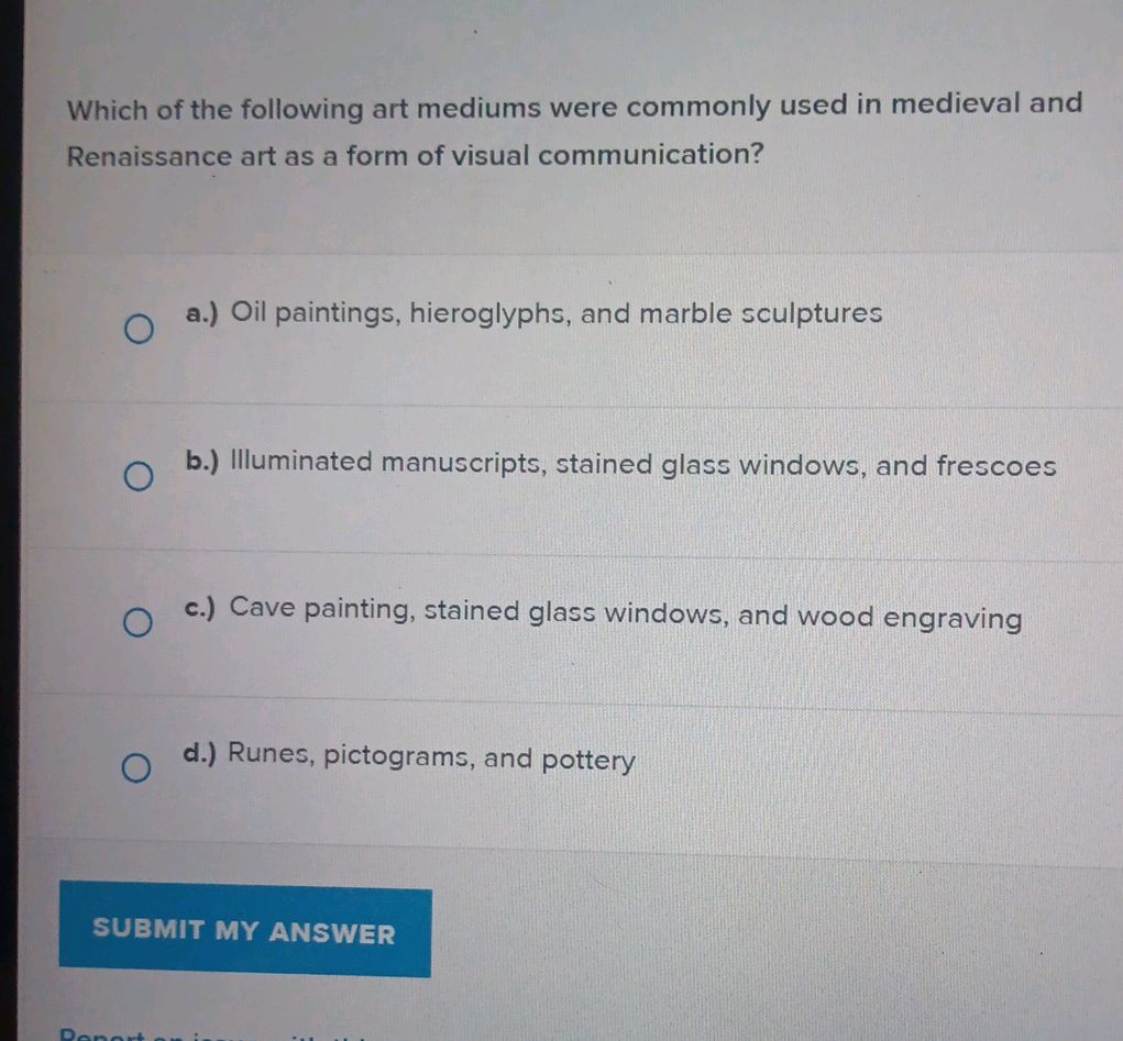 Which of the following art mediums were | StudyX