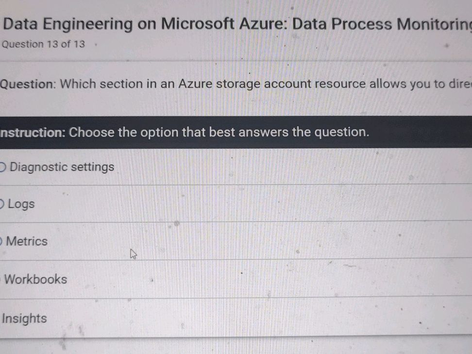 Question: Which section in an Azure storage | StudyX