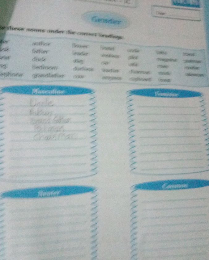 Classify these nouns under the correct | StudyX