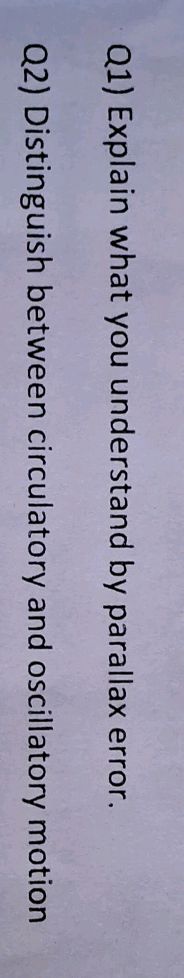 Q1) Explain what you understand by parallax | StudyX