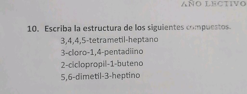 10. Escriba la estructura de los siguientes | StudyX