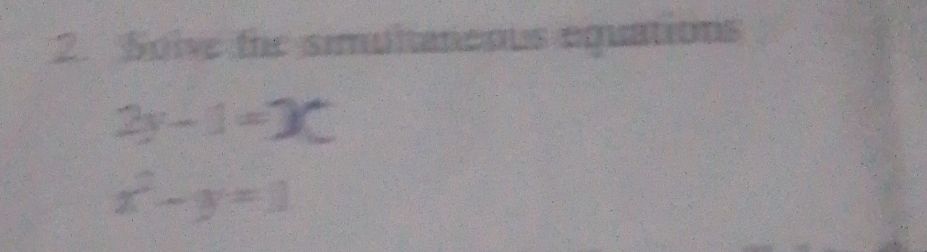 Solve the simultaneous equations $2y - 1 = | StudyX