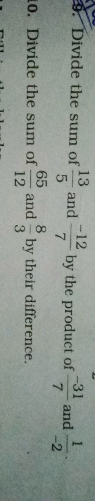 9. Divide the sum of $ {5}{7}$ and $ | StudyX