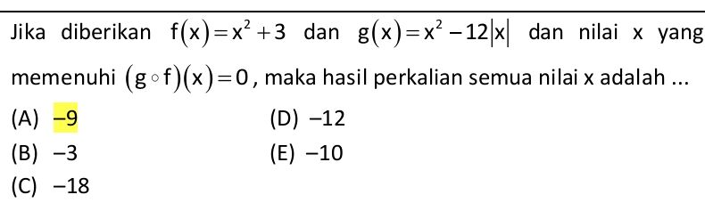 Jika diberikan $f(x) = x^2 + 3$ dan $g(x) = | StudyX