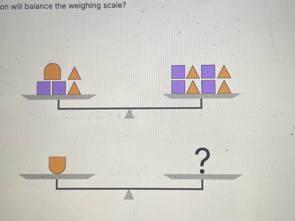Which will balance the weighing scale? The | StudyX