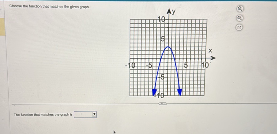 Choose the function that matches the given | StudyX