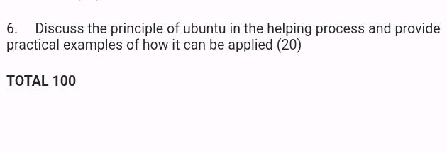 6. Discuss the principle of ubuntu in the | StudyX