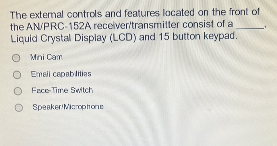 The external controls and features located | StudyX