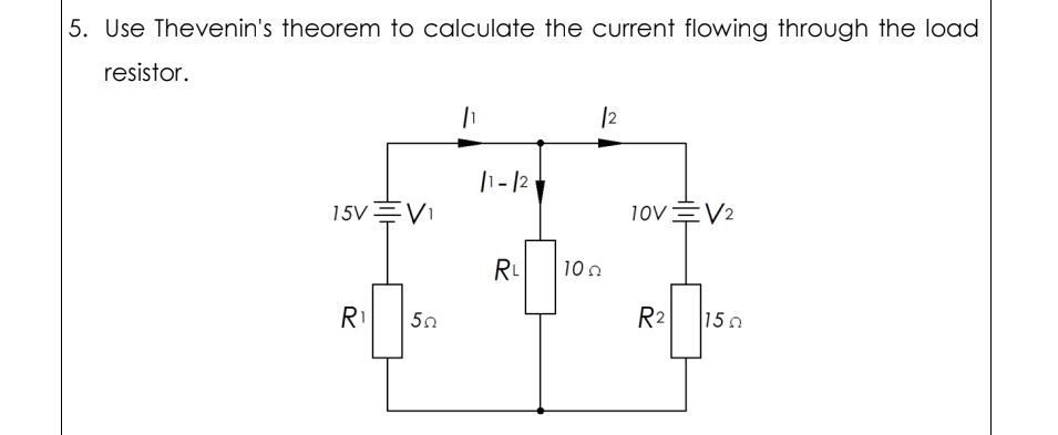 5. Use Thevenin's theorem to calculate the | StudyX