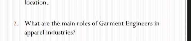 2. What are the main roles of Garment | StudyX