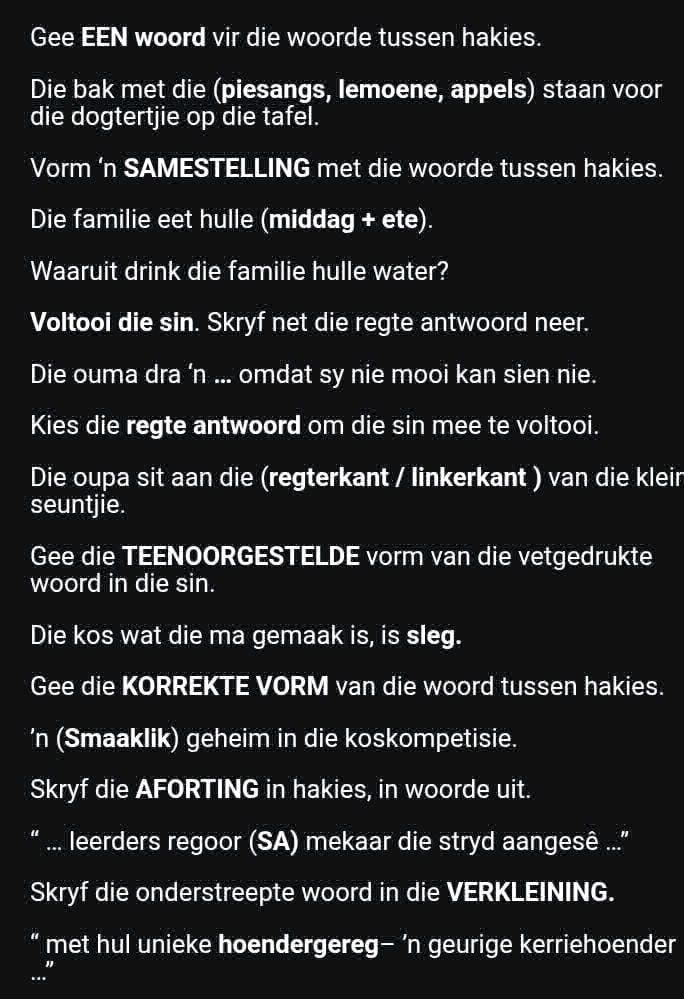 Gee EEN woord vir die woorde tussen hakies. | StudyX